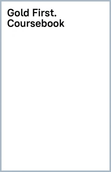 Книга: "Gold First. Coursebook". Купить книгу, читать рецензии | ISBN ...