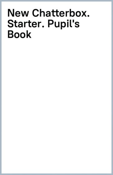 Серия книг New Chatterbox | издательство Oxford | Лабиринт