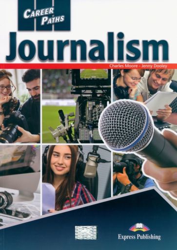 Книга: "Journalism. Student's Book". Купить книгу, читать рецензии ...