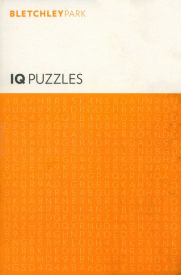 Книга: "Bletchley Park IQ Puzzles" - Eric Saunders. Купить книгу ...