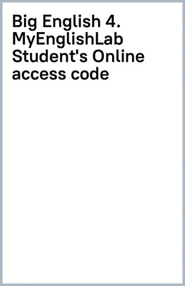Книга: "Big English 4. MyEnglishLab Student's Online access code ...